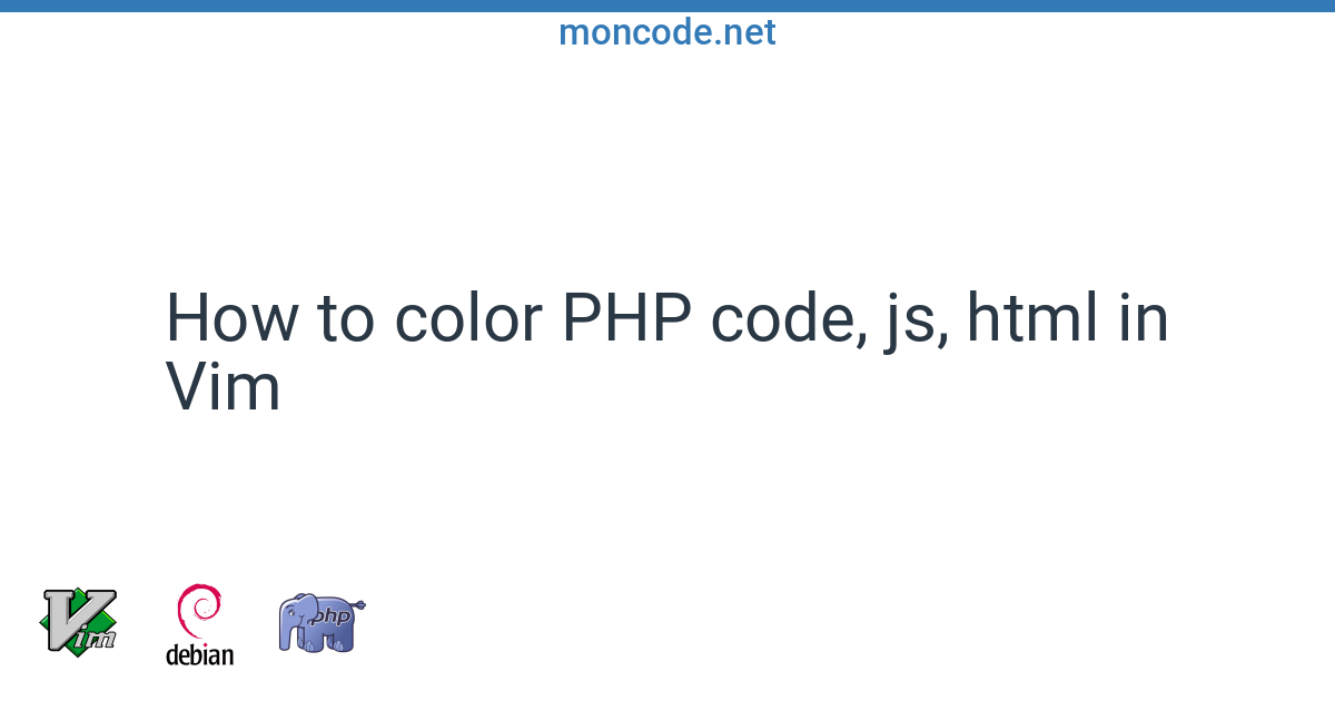 Configuring Vim To Add Syntax Coloration To Php Code 8598