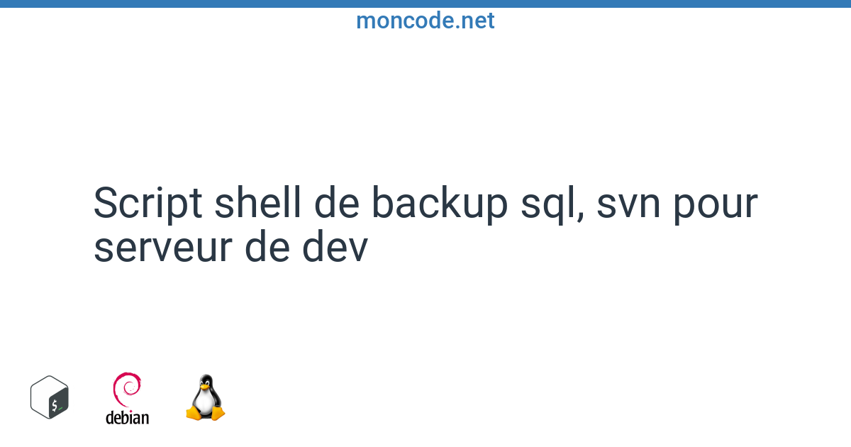 Script shell de backup sql et svn pour serveur de dev