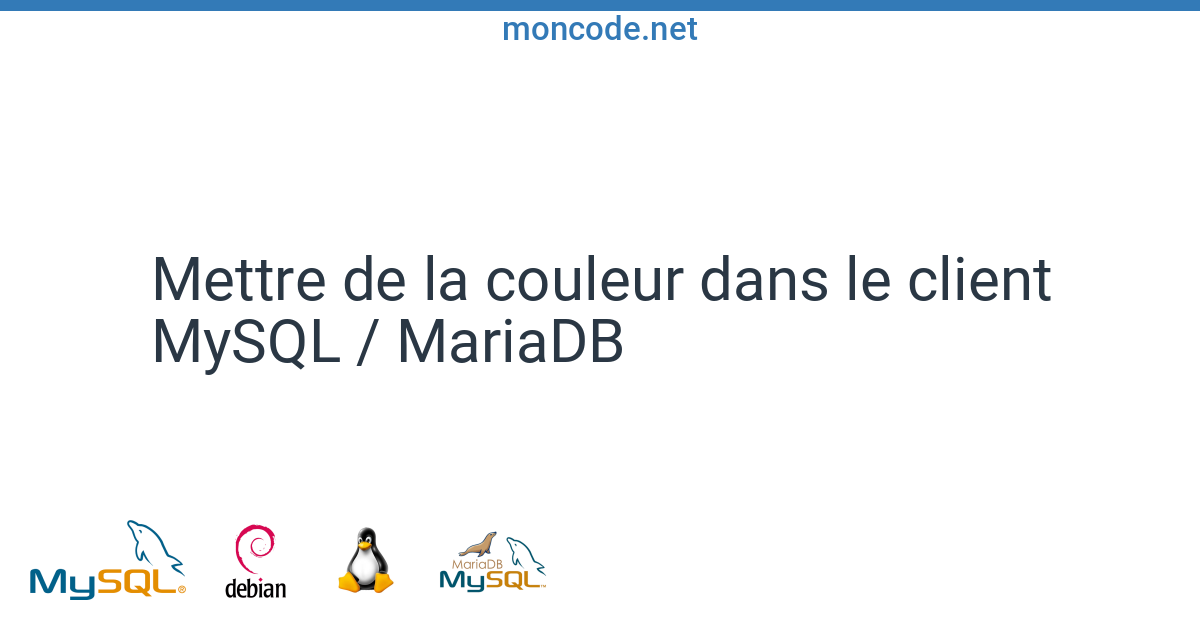 Mettre la ligne de command (cli) de MySQL et Maridb en couleur